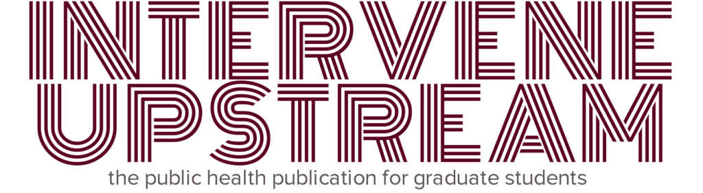 Welcome to Intervene Upstream, the peer-reviewed public health ...